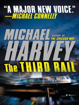 The Third Rail by Michael Harvey · OverDrive: Free ebooks, audiobooks ...