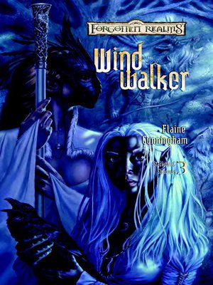 eBook - Windwalker by Elaine Cunningham · OverDrive: Free ebooks ...