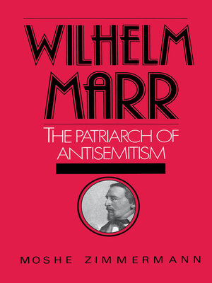 Wilhelm Marr by Moshe Zimmermann · OverDrive: Free ebooks, audiobooks ...