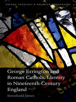 George Errington and Roman Catholic Identity in Nineteenth-Century ...