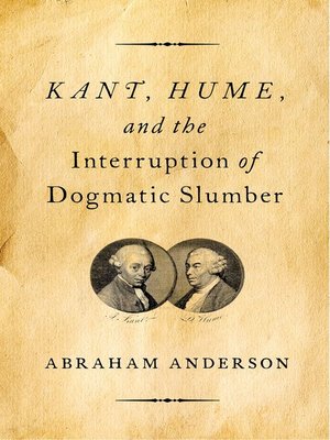 eBook - Kant, Hume, and the Interruption of Dogmatic Slumber by Abraham ...