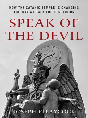 eBook - Speak of the Devil by Joseph P. Laycock · OverDrive: Free ...