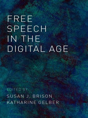 eBook - Free Speech in the Digital Age by Susan J. Brison · OverDrive ...