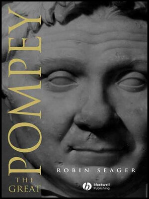 eBook - Pompey the Great by Robin Seager · OverDrive: Free ebooks ...