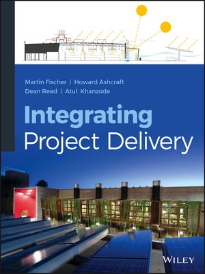 Integrated Project Delivery by Martin Fischer · OverDrive: ebooks ...