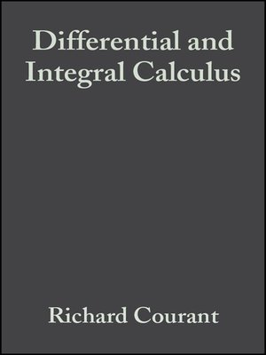 Differential and Integral Calculus, Volume I by Richard Courant ...