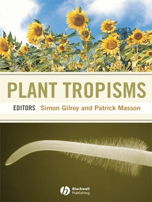 Plant Tropisms by Simon Gilroy · OverDrive: ebooks, audiobooks, and ...