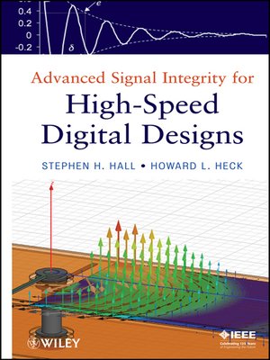 Advanced Signal Integrity for High-Speed Digital Designs by Stephen H ...