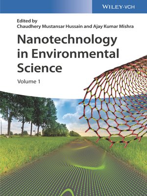 Nanotechnology in Environmental Science by Chaudhery Mustansar Hussain ...