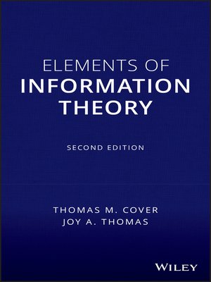 Elements of Information Theory by Thomas M. Cover · OverDrive: Free ...