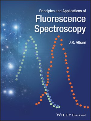 eBook - Principles and Applications of Fluorescence Spectroscopy by ...