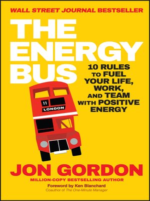 The Energy Bus by Jon Gordon · OverDrive: Free ebooks, audiobooks ...