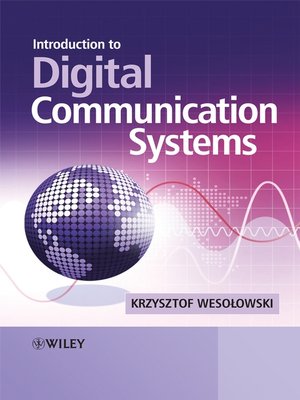 Introduction to Digital Communication Systems by Krzysztof Wesolowski ...