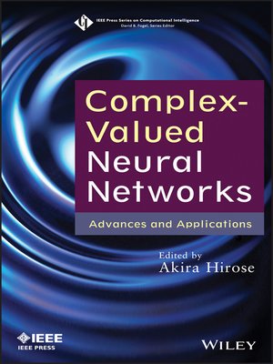 eBook - Complex-Valued Neural Networks by Akira Hirose · OverDrive ...