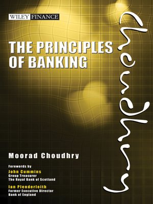 The Principles of Banking by Moorad Choudhry · OverDrive: Free ebooks ...