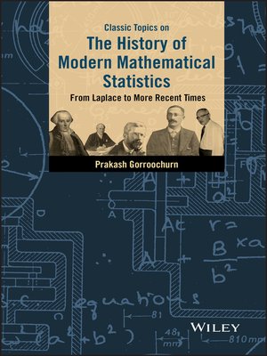 Classic Topics on the History of Modern Mathematical Statistics by ...