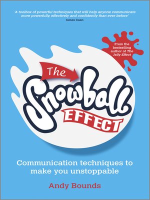 The Snowball Effect by Andy Bounds · OverDrive: Free ebooks, audiobooks ...