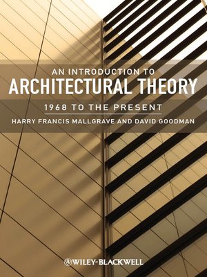 An Introduction to Architectural Theory by Harry Francis Mallgrave ...