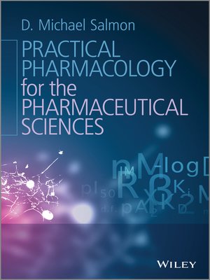 Practical Pharmacology for the Pharmaceutical Sciences by D. Michael ...