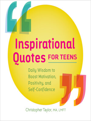 Inspirational Quotes for Teens by Christopher Taylor · OverDrive: Free ...
