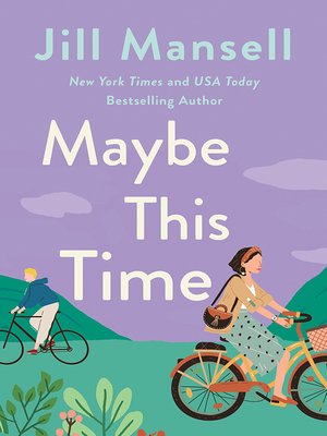 eBook - Maybe This Time by Jill Mansell · OverDrive: Free ebooks ...