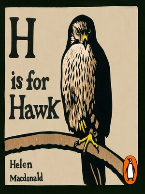 H is for Hawk by Helen Macdonald · OverDrive: Free ebooks, audiobooks ...