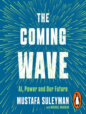 Audiobook - The Coming Wave by Mustafa Suleyman · OverDrive: Free ...
