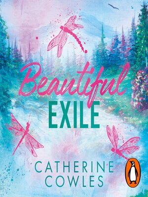 Audiobook - Beautiful Exile by Catherine Cowles · OverDrive: Free ...