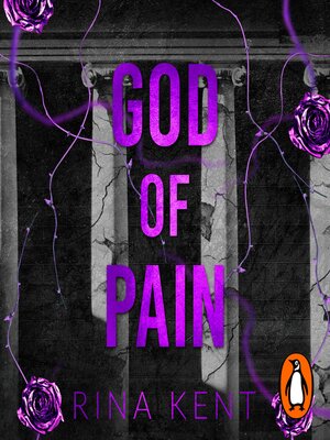 God of Pain by Rina Kent · OverDrive: Free ebooks, audiobooks & movies ...