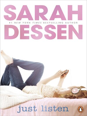 eBook - Just Listen by Sarah Dessen · OverDrive: Free ebooks ...