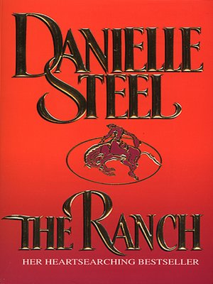 The Ranch by Danielle Steel · OverDrive: Free ebooks, audiobooks ...