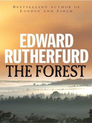 eBook - The Forest by Edward Rutherfurd · OverDrive: Free ebooks ...