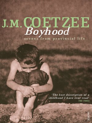 Boyhood by J.M. Coetzee · OverDrive: Free ebooks, audiobooks & movies ...