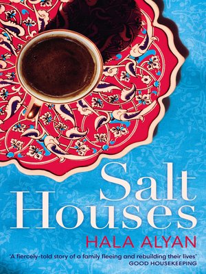 eBook - Salt Houses by Hala Alyan · OverDrive: Free ebooks, audiobooks ...