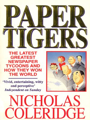 eBook - Paper Tigers by Nicholas Coleridge · OverDrive: Free ebooks ...