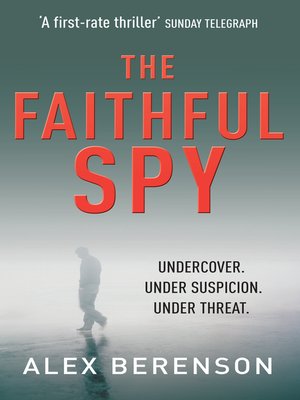 eBook - The Faithful Spy by Alex Berenson · OverDrive: Free ebooks ...