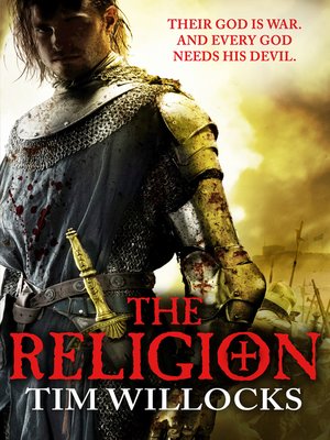 The Religion by Tim Willocks · OverDrive: Free ebooks, audiobooks ...
