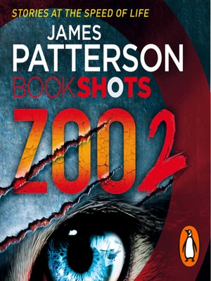 Audiobook - Zoo 2 by James Patterson · OverDrive: Free ebooks ...