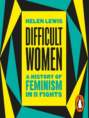 Audiobook - Difficult Women by Helen Lewis · OverDrive: Free ebooks ...