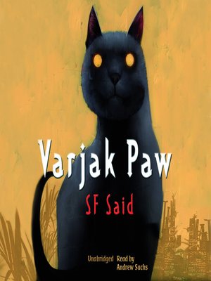 Audiobook - Varjak Paw by S. F. Said · OverDrive: Free ebooks ...