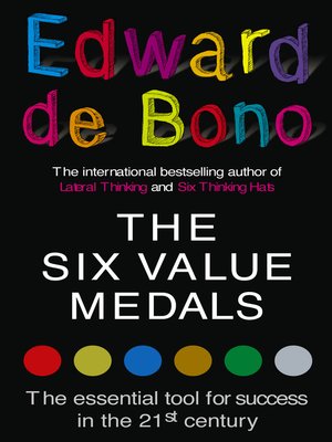 The Six Value Medals by Edward de Bono · OverDrive: Free ebooks ...