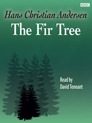 The Fir Tree by Hans Christian Andersen · OverDrive: Free ebooks ...