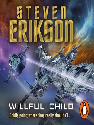 Audiobook - Willful Child by Steven Erikson · OverDrive: Free ebooks ...
