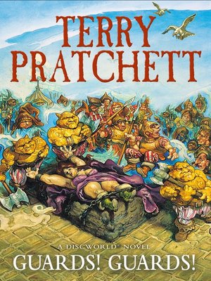 Guards! Guards! by Terry Pratchett · OverDrive: ebooks, audiobooks, and ...