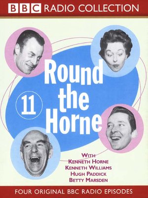 Round the Horne, Volume 11 by BBC Audiobooks · OverDrive: ebooks ...