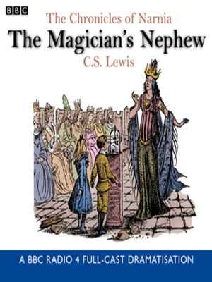 The Magician's Nephew by C.S. Lewis · OverDrive: Free ebooks ...