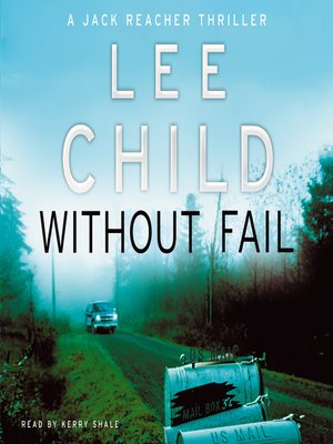 Without Fail by Lee Child · OverDrive: Free ebooks, audiobooks & movies ...