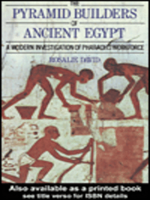 eBook - The Pyramid Builders of Ancient Egypt by Rosalie David ...