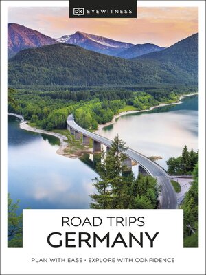 DK Eyewitness Road Trips Germany by DK Travel · OverDrive: Free ebooks ...