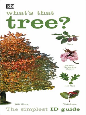 What's that Tree? by DK · OverDrive: Free ebooks, audiobooks & movies ...